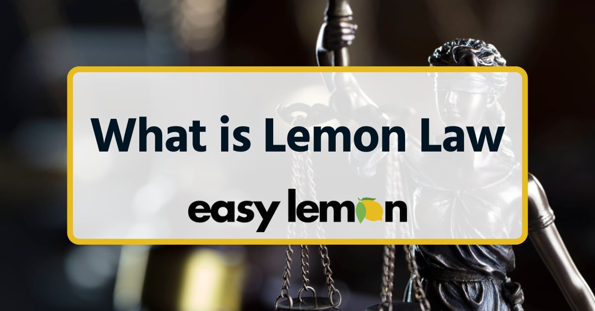 What Is The Lemon Law? Everything You Need To Know